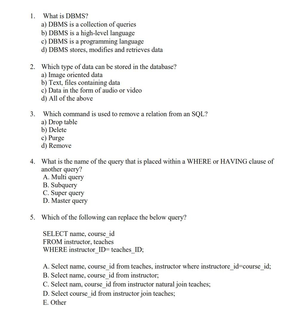 Solved 1. What is DBMS? a) DBMS is a collection of queries | Chegg.com