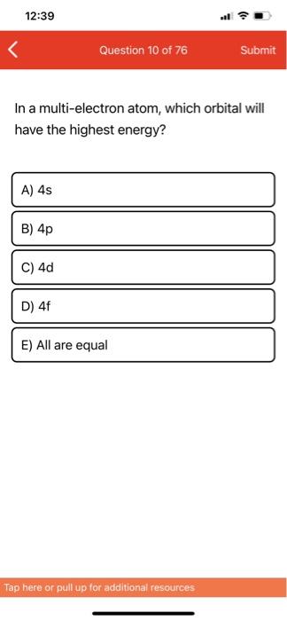 Solved 12:39 Question 10 of 76 Submit In a multi-electron | Chegg.com