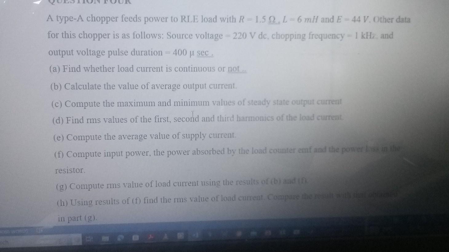 Solved QUESTION FOUR A type-A chopper feeds power to RLE | Chegg.com