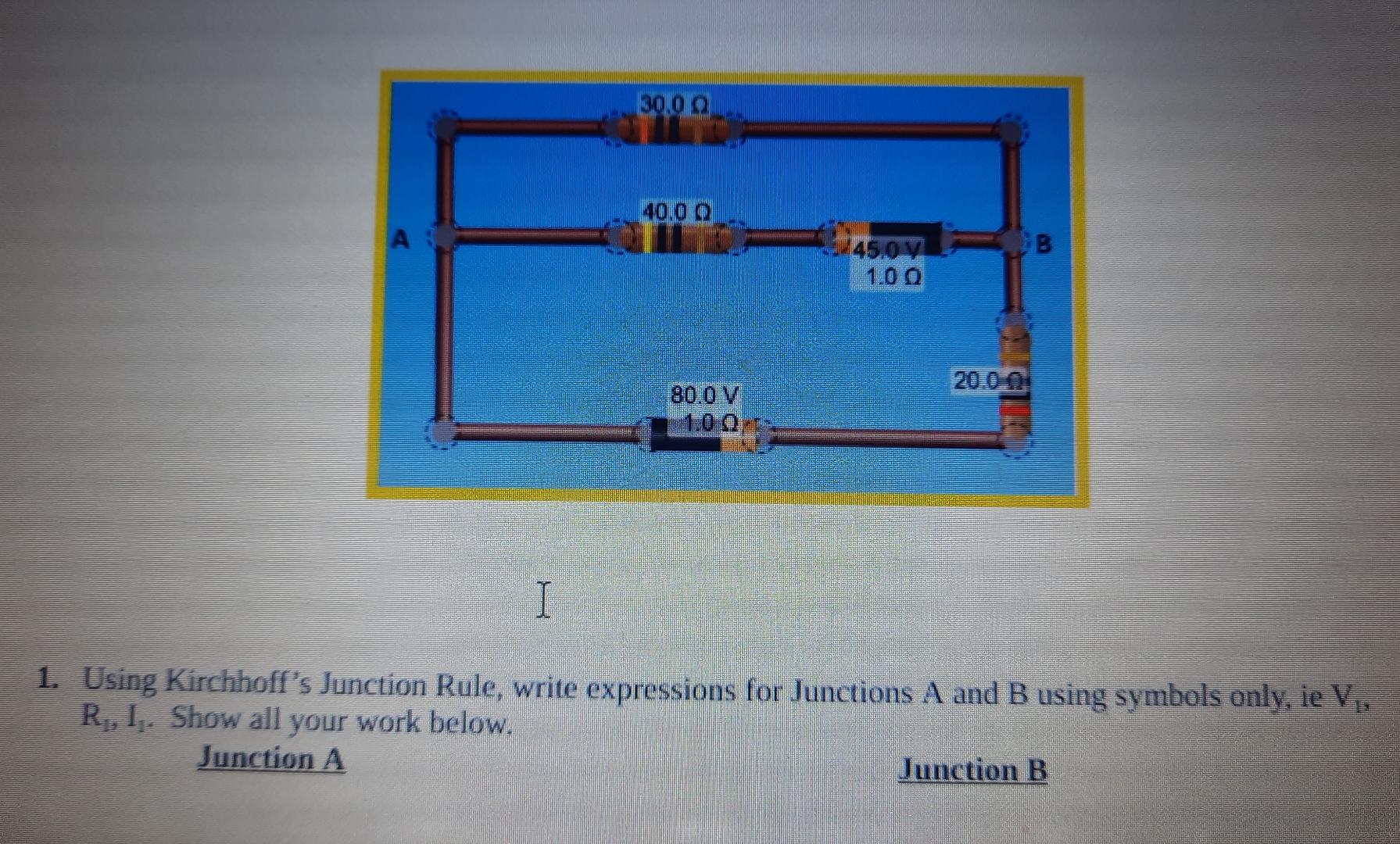 Solved Using Kirchhoff's Junction Rule, write expressions | Chegg.com