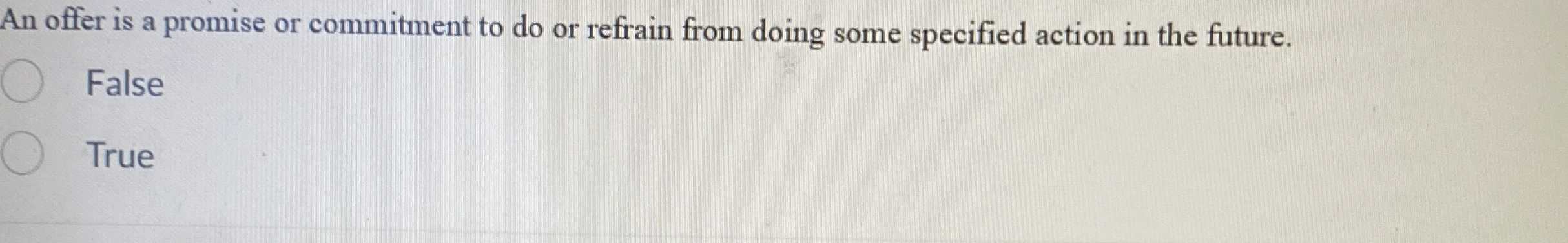 Solved An offer is a promise or commitment to do or refrain | Chegg.com