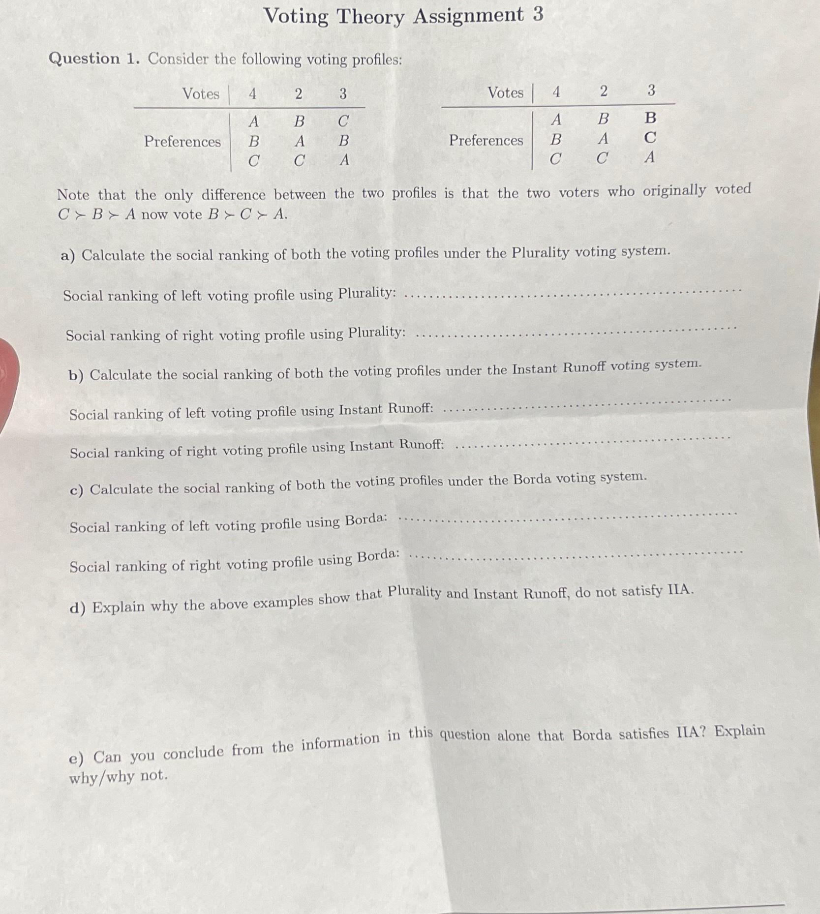Solved Voting Theory Assignment 3Question 1. Consider the | Chegg.com Solved Voting Theory Assignment 3Question 1. Consider the | Chegg.com