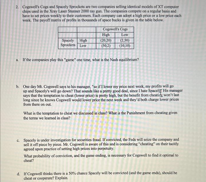 Solved 2. Cogswell's Cogs and Spacely Sprockets are two | Chegg.com
