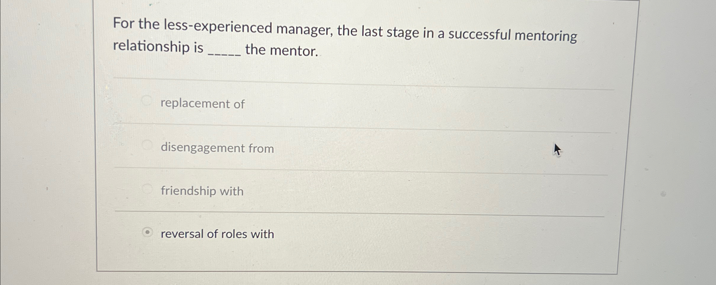 Solved For the less-experienced manager, the last stage in a | Chegg.com