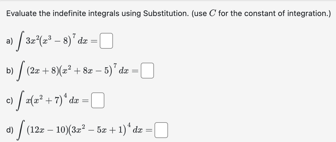 Solved Evaluate the indefinite integrals using Substitution. | Chegg.com