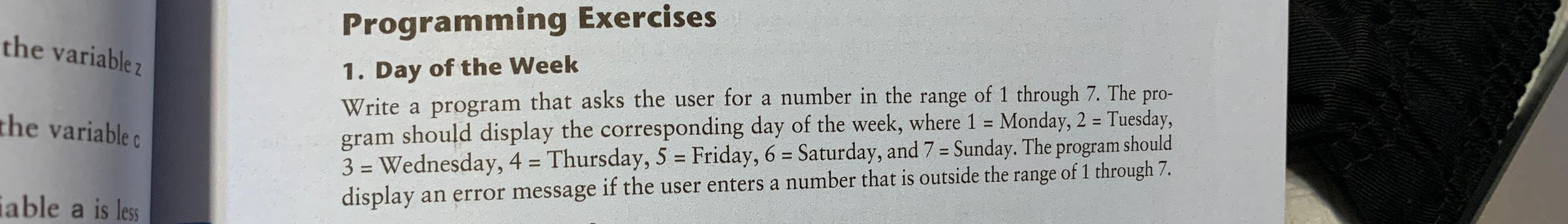 Solved Programming ExercisesDay of the WeekWrite a program | Chegg.com