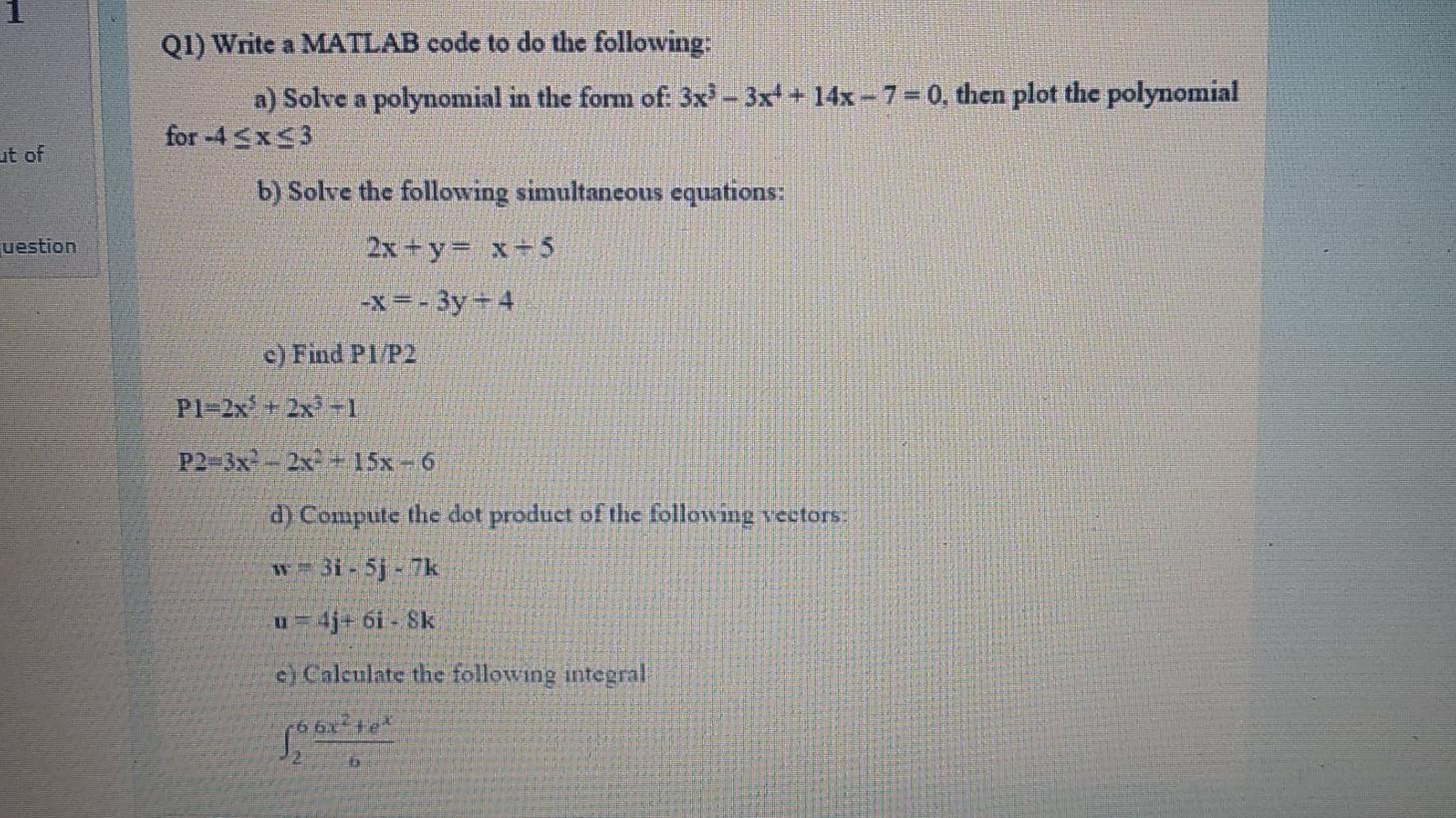 Solved QI) Write a MATLAB code to do the following: a) Solve | Chegg.com