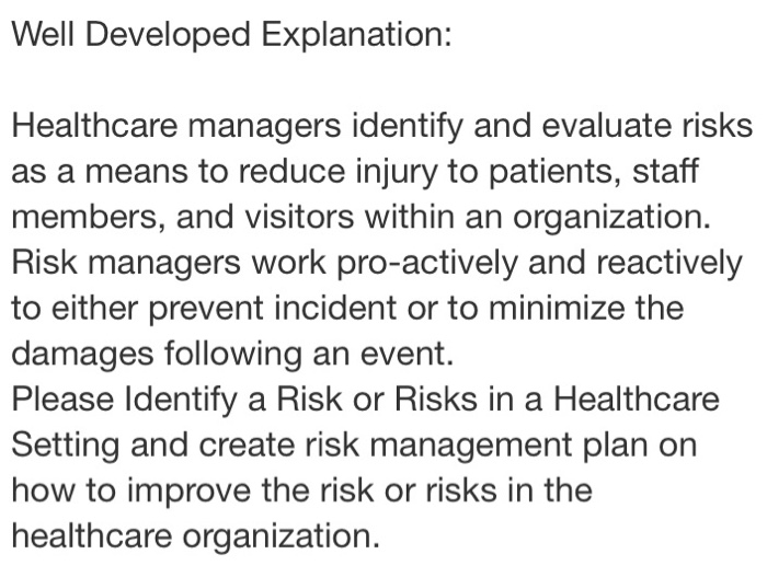 Solved Well Developed Explanation: Healthcare managers | Chegg.com