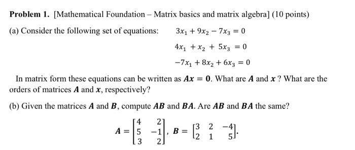 Solved Problem 1. [Mathematical Foundation - Matrix basics | Chegg.com