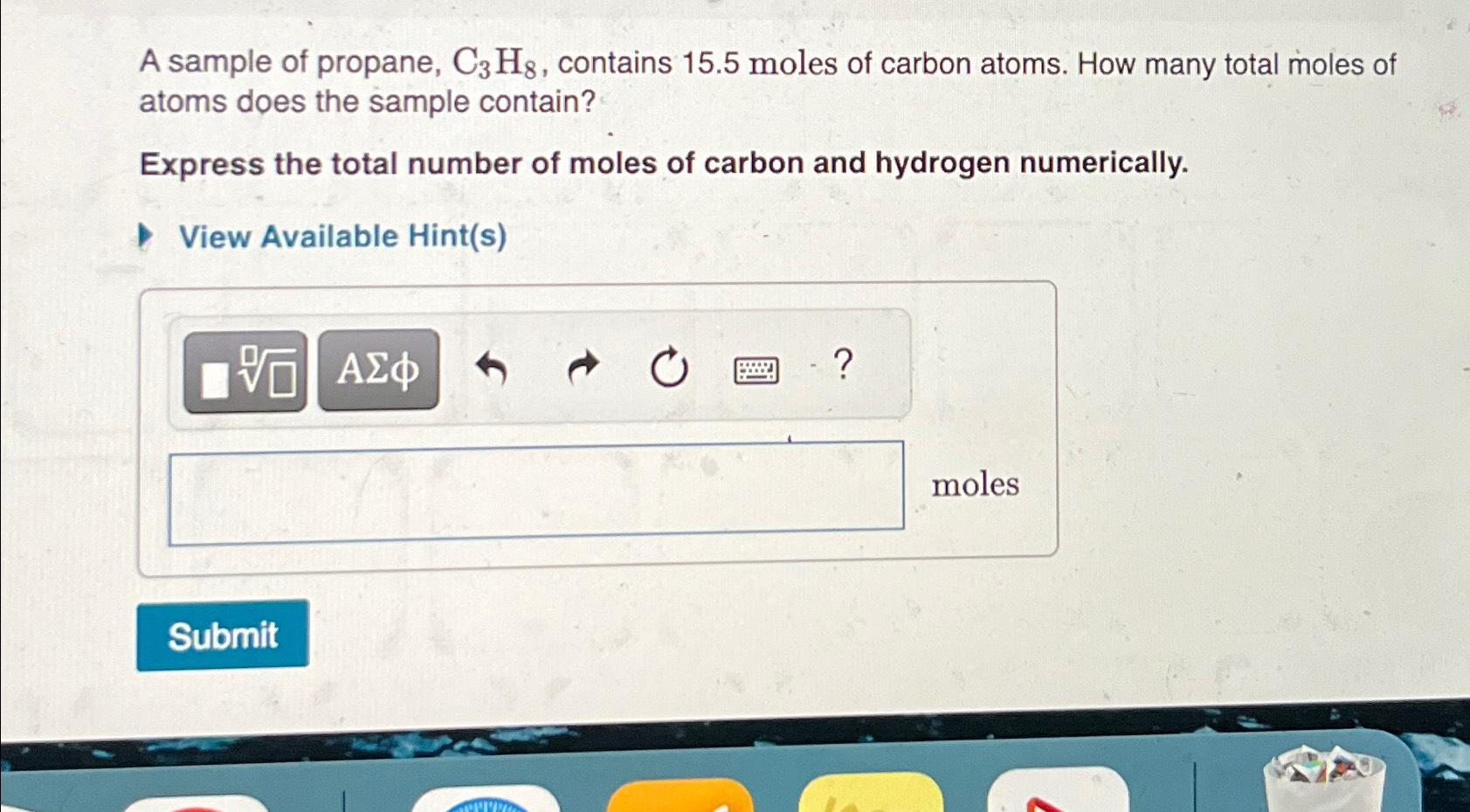 Solved A sample of propane, C3H8, ﻿contains 15.5 ﻿moles of | Chegg.com