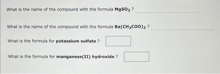Solved What is the name of the compound with the formula | Chegg.com