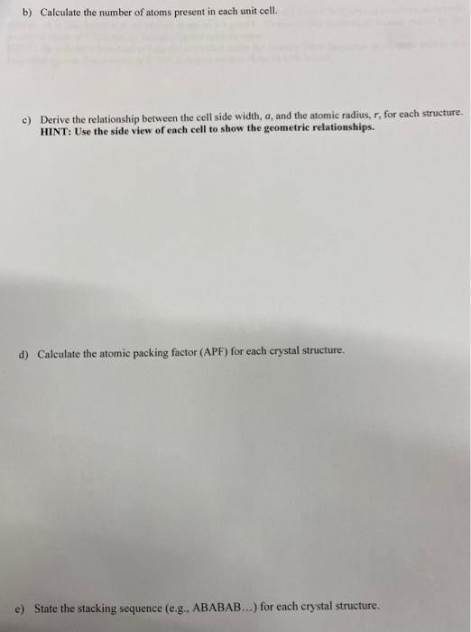 Solved Q 2. Assuming a hard sphere model of atoms, complete | Chegg.com