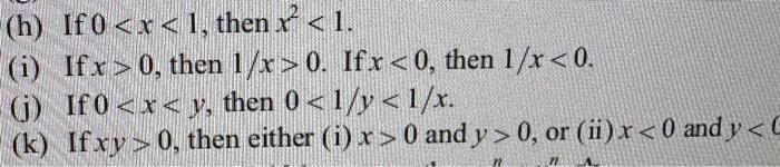 Solved (h) If 00, then 1/x>0. If x