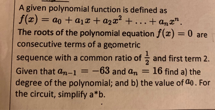 Solved A given polynomial function is defined as f(x) = ao + | Chegg.com
