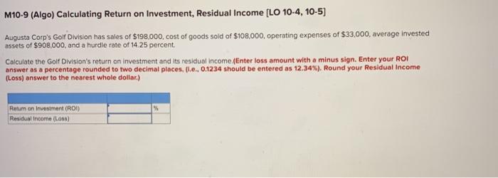 Solved M10-9 (Algo) Calculating Return on Investment, | Chegg.com