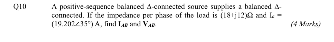 Solved Q10 ﻿A positive-sequence balanced Δ-connected source | Chegg.com