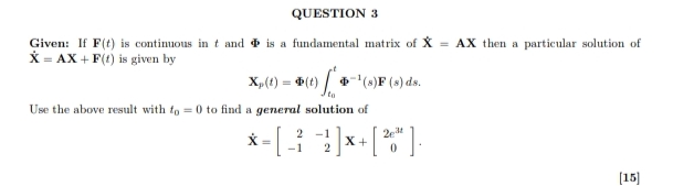 Solved QUESTION 3Given: If F(t) ﻿is continuous in t ﻿and Φ | Chegg.com
