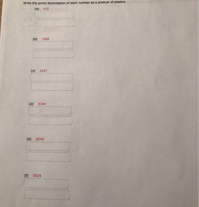 Solved Write the prime factorization of each number as a | Chegg.com
