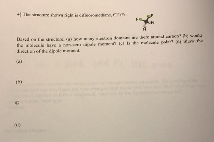 Solved 4] The structure shown right is difluoromethane, | Chegg.com