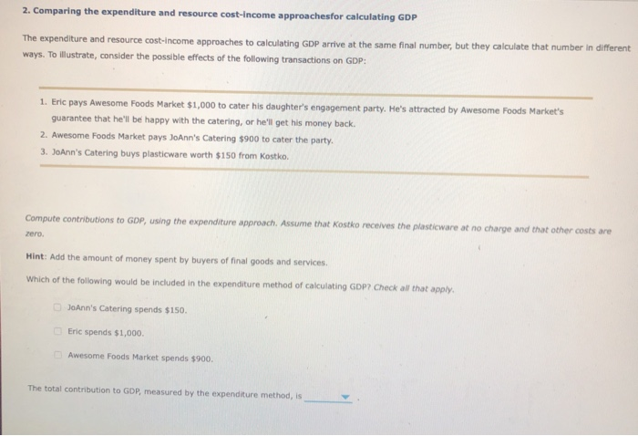 Solved 2. Comparing the expenditure and resource cost-income | Chegg.com