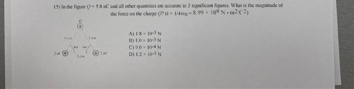 Solved 15) In the figure Q=5.8nC and all other quantities | Chegg.com
