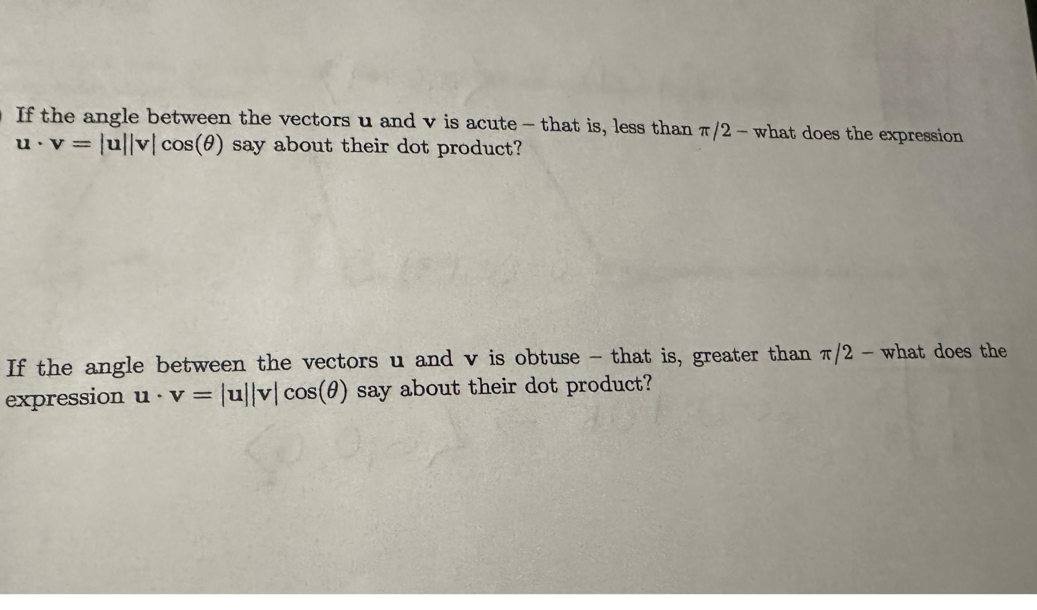 Solved If the angle between the vectors u ﻿and v ﻿is acute - | Chegg.com