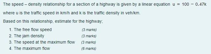 Solved The speed - density relationship for a section of a | Chegg.com