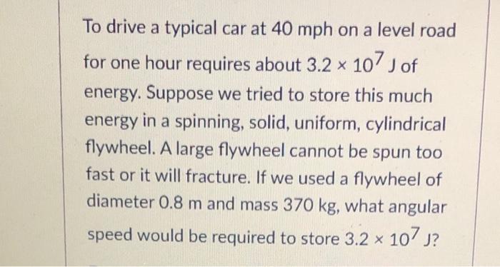 Solved To drive a typical car at 40 mph on a level road for | Chegg.com