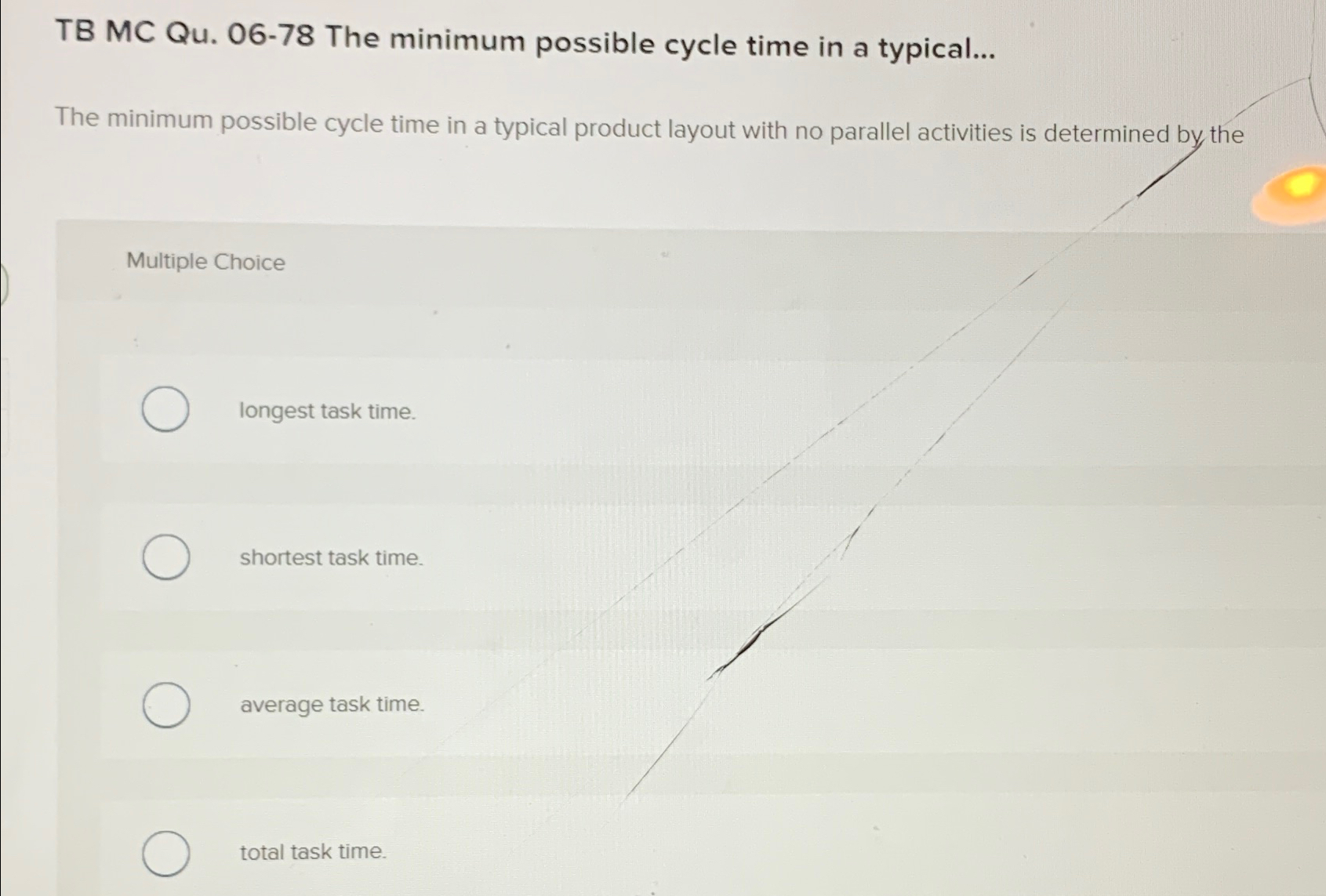 Solved TB MC Qu. 06-78 ﻿The minimum possible cycle time in a | Chegg.com