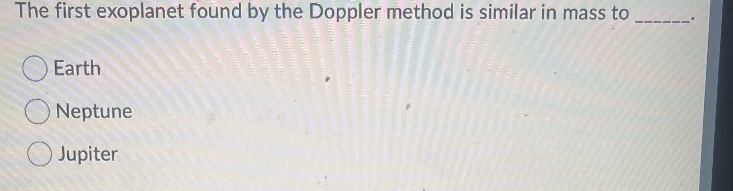 Solved The first exoplanet found by the Doppler method is | Chegg.com