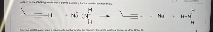 Solved Socium anvide (NaNH2) reacts with 1 -butyne according | Chegg.com