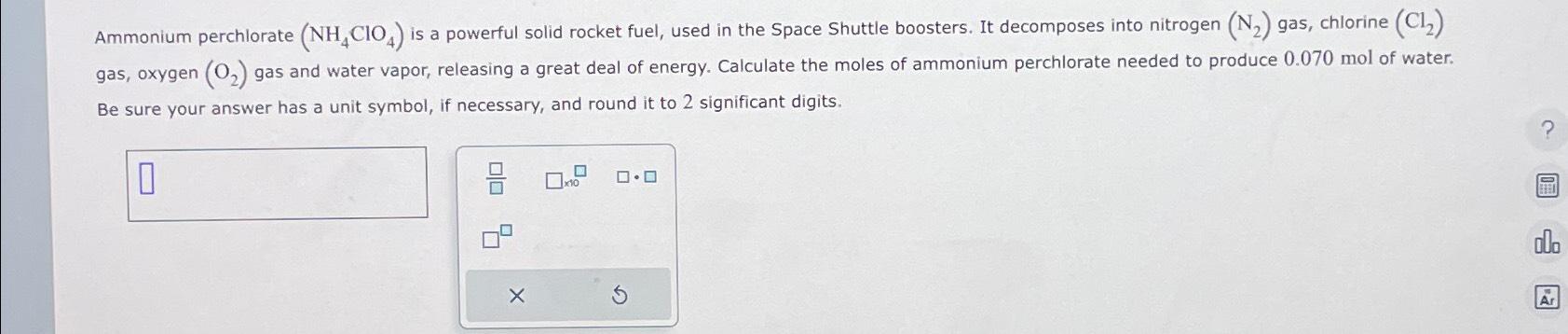 Solved Ammonium perchlorate (NH4ClO4) ﻿is a powerful solid | Chegg.com