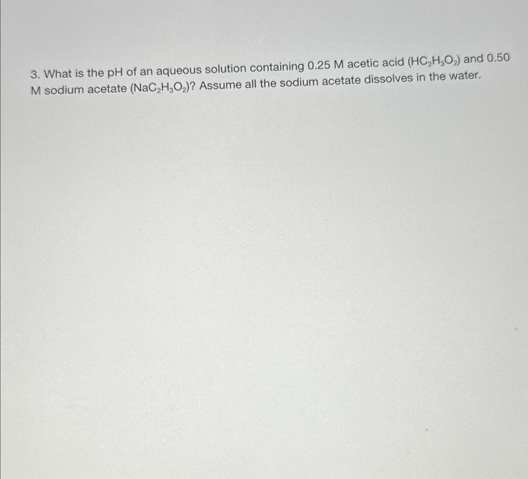 Solved What is the pH ﻿of an aqueous solution containing | Chegg.com
