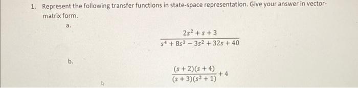 Solved Represent the following transfer functions in | Chegg.com