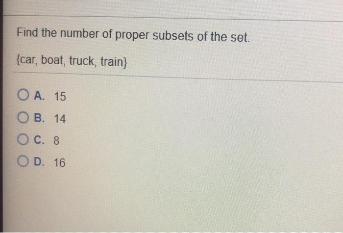 Solved Find the number of proper subsets of the set. {car, | Chegg.com
