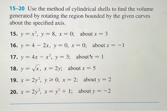 Solved 15-20 Use the method of cylindrical shells to find | Chegg.com