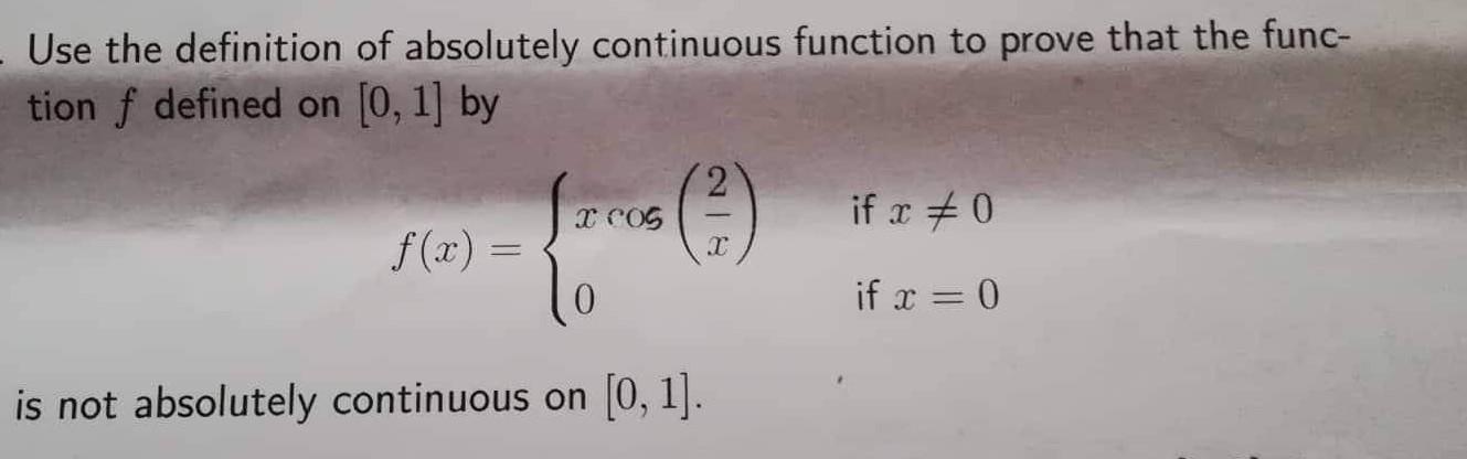 Solved Use the definition of absolutely continuous function | Chegg.com