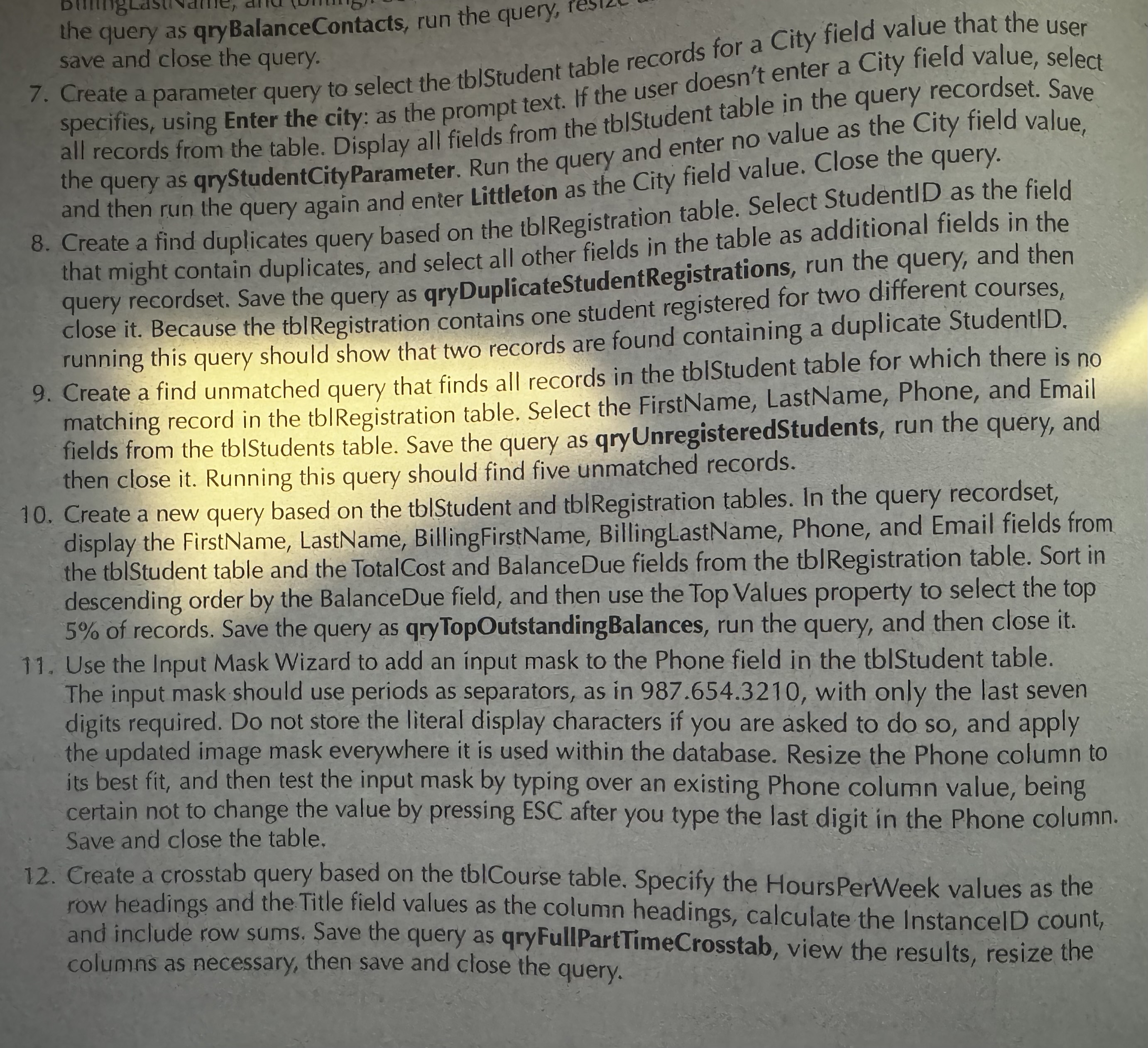 Solved Create a parameter query to select the tbIStudent | Chegg.com