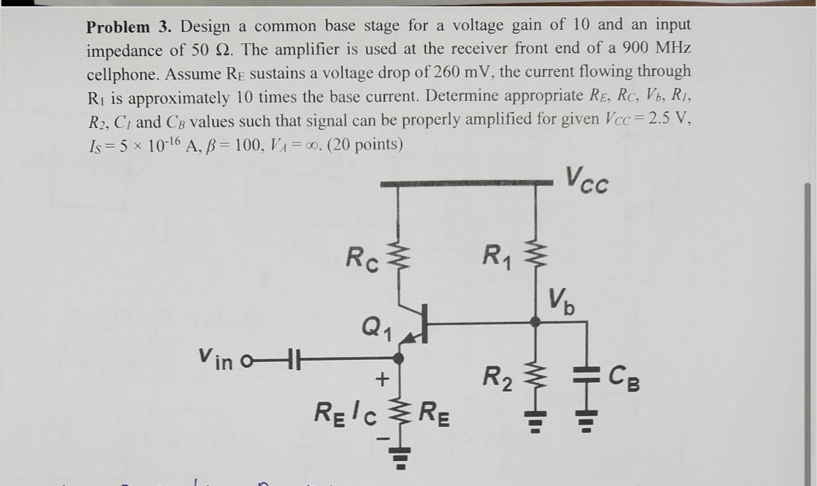 Solved Problem 3. ﻿Design a common base stage for a voltage | Chegg.com