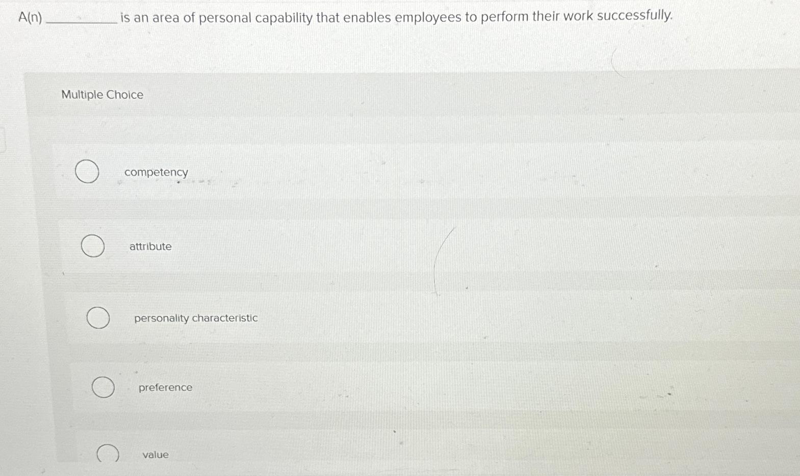Solved A(n), ﻿is an area of personal capability that enables | Chegg.com