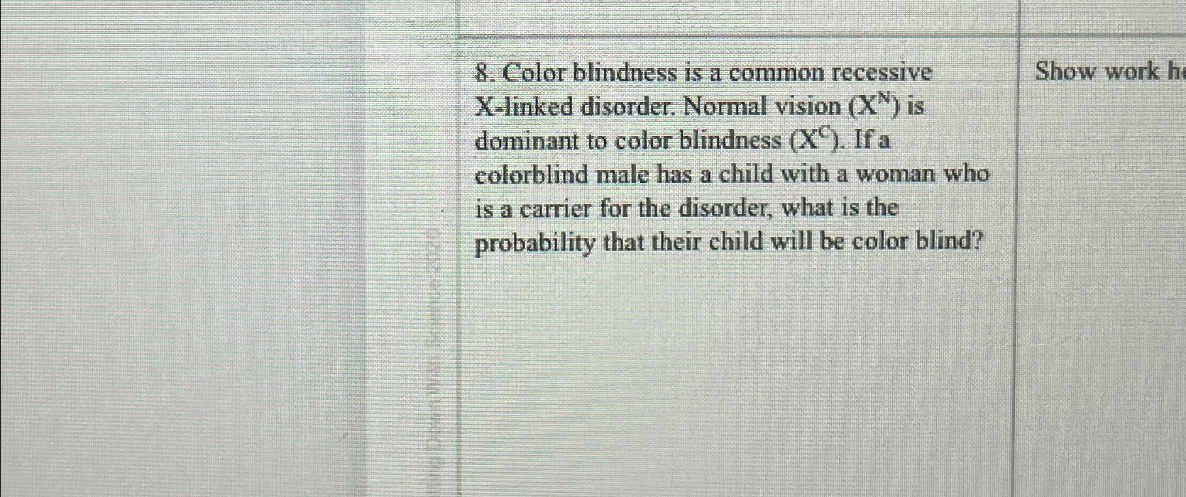 Solved Color blindness is a common recessiveShow work | Chegg.com
