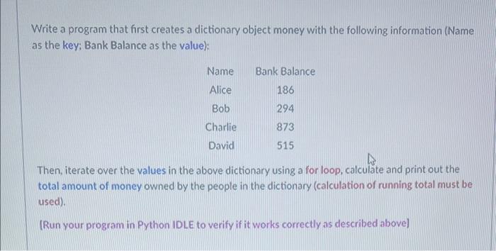 Solved Write a program that first creates a dictionary | Chegg.com