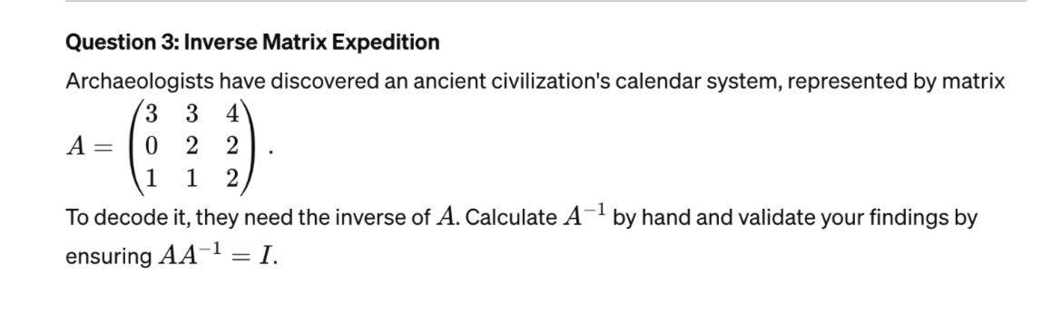 Solved Question 3: Inverse Matrix ExpeditionArchaeologists | Chegg.com