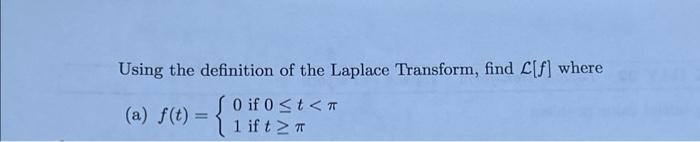 Solved Using the definition of the Laplace Transform, find | Chegg.com