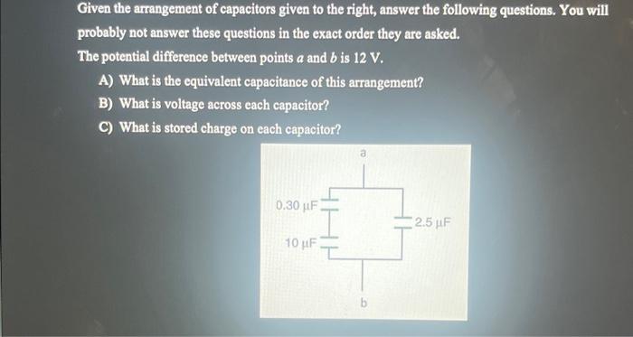 Solved Given the arrangement of capacitors given to the | Chegg.com
