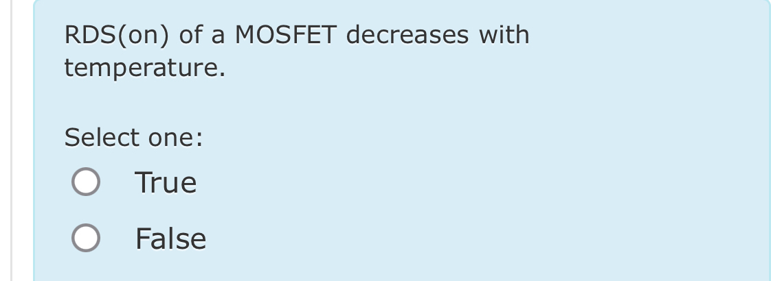 Solved RDS(on) ﻿of a MOSFET decreases with | Chegg.com