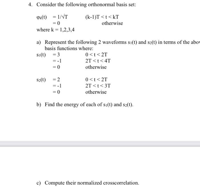 Solved 4. Consider the following orthonormal basis set: b) | Chegg.com