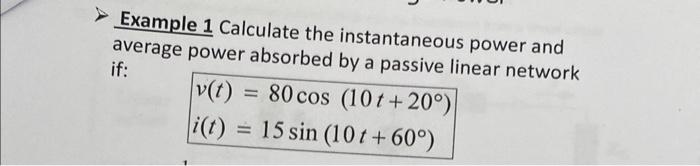 Solved Example 1 Calculate the instantaneous power and | Chegg.com