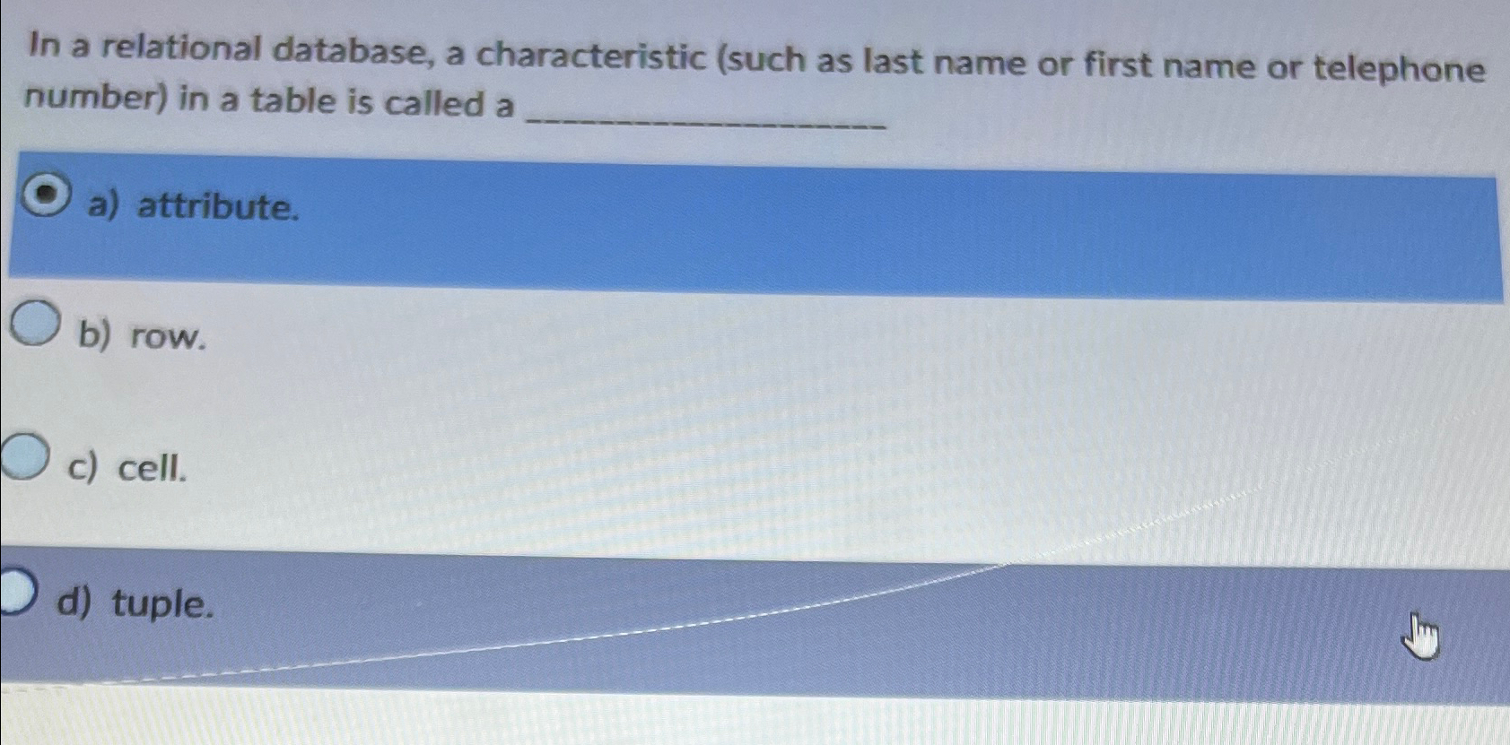 Solved In a relational database, a characteristic (such as | Chegg.com
