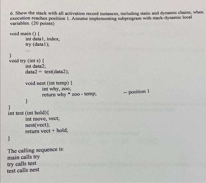 Solved 6. Show the stack with all activation record | Chegg.com